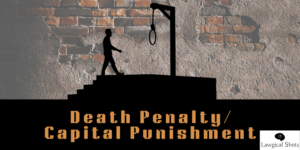 Death Penalty or Capital Punishment in BNS | Lawgical Shots