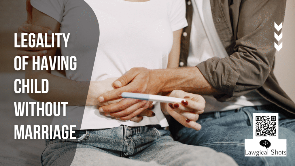 Is it illegal to have a child without marriage: FAQs Answered ...