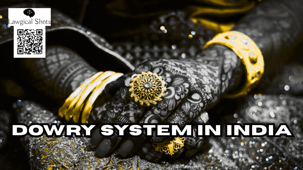 Examining Dowry System in India | Lawgical Shots